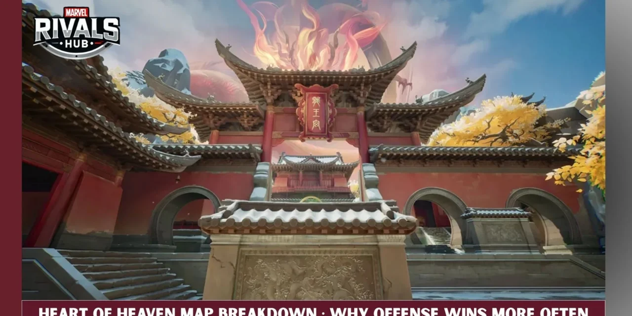Heart of heaven map breakdown : why offense wins more often ⇒ ...